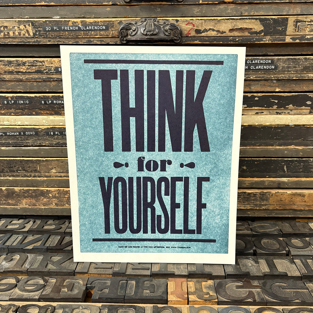 Think for Yourself 11 x 14 Letterpress Print – Type High Letterpress